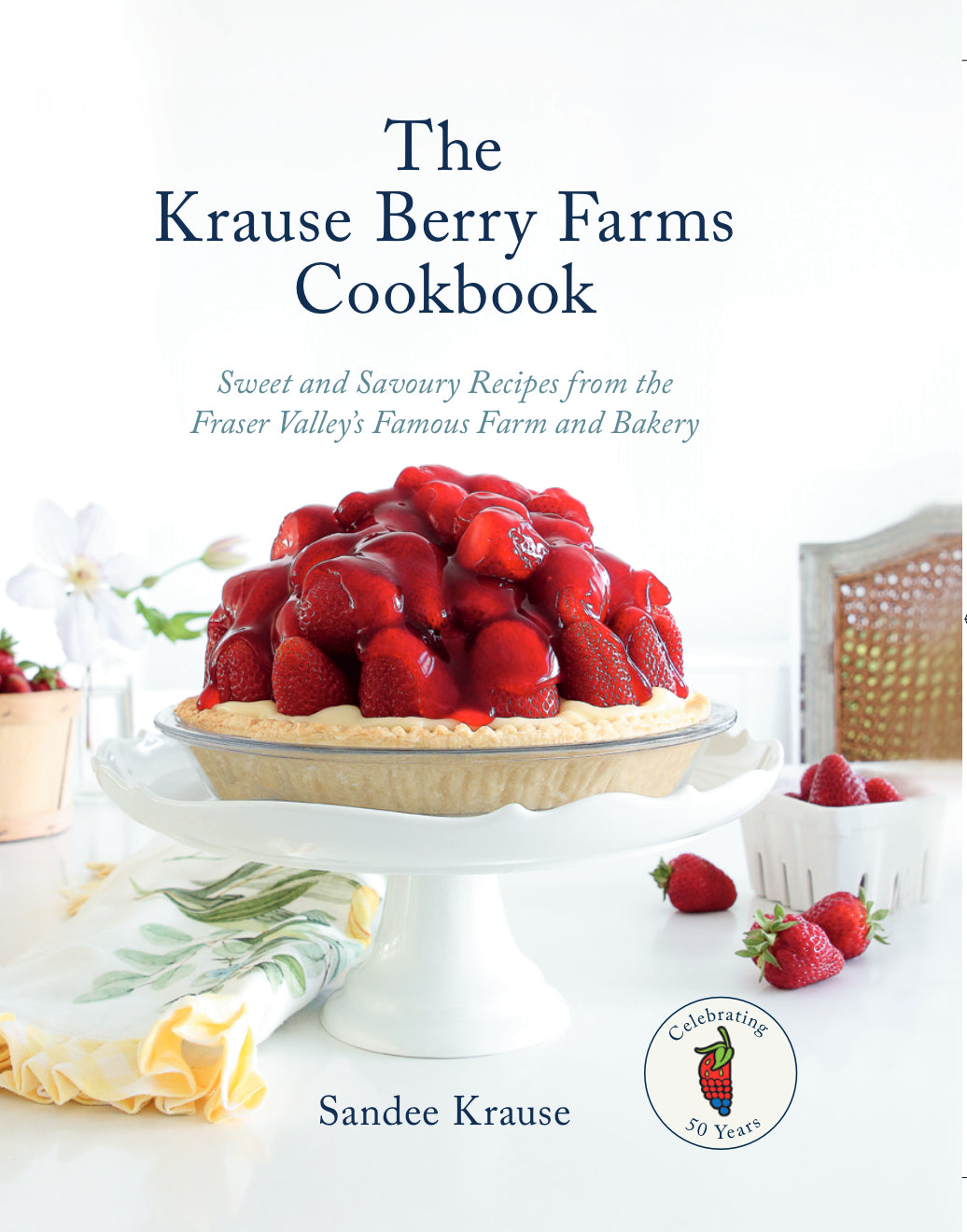 The Krause Berry Farms Cookbook– Krause Farms Ltd
